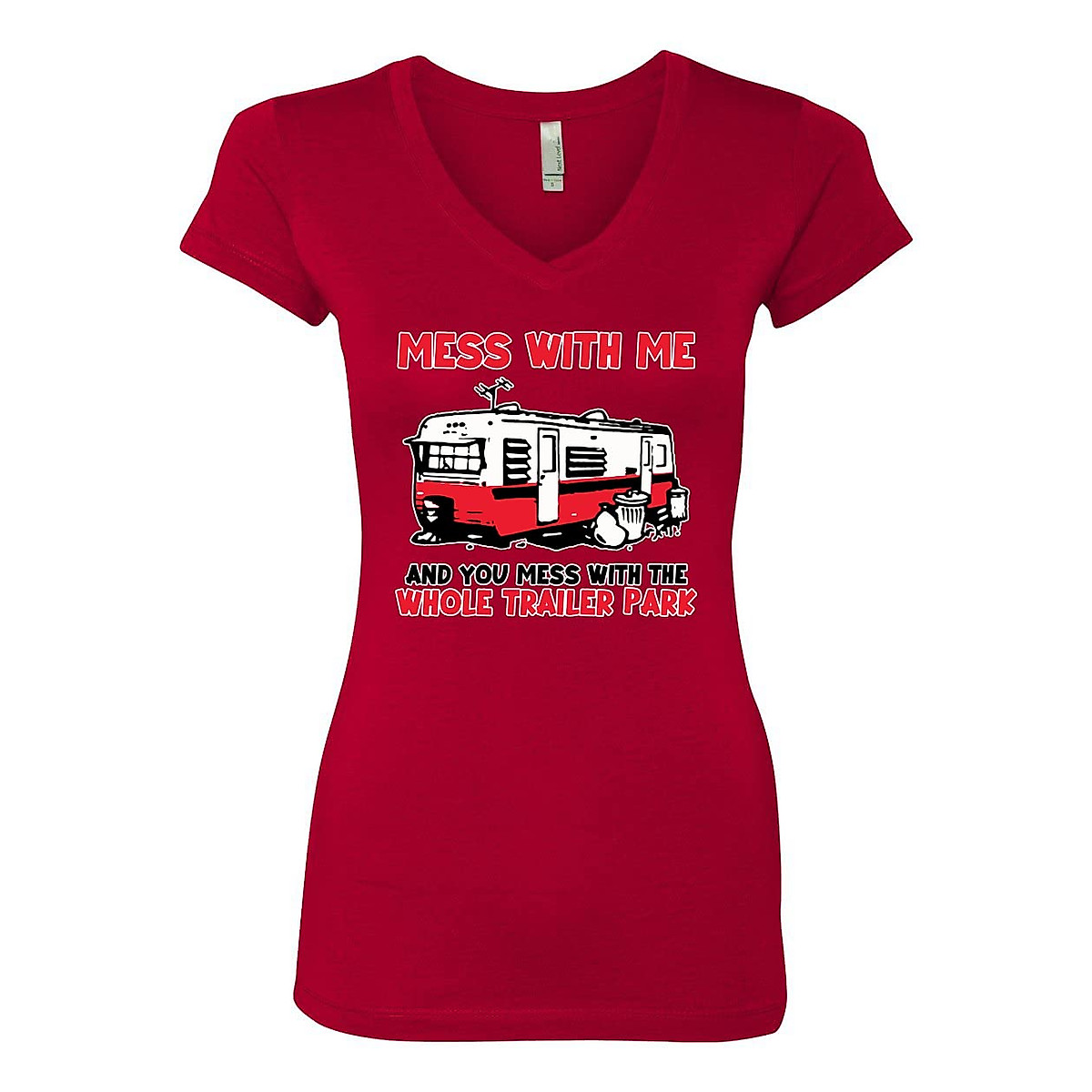 Mess with Me & You Mess with The Whole Trailer Park Cars and Trucks Womens Junior Fit V-Neck Tee, Red, XX-Large