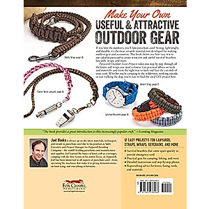 Paracord Outdoor Gear Projects: Simple Instructions for Survival Bracelets and Other DIY Projects (Fox Chapel Publishing) 12 Easy Lanyards, Keychains, and More using Parachute Cord for Ropecrafting