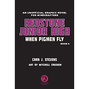 When Pigmen Fly: Redstone Junior High #6 (6)
