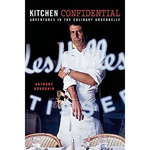 Kitchen Confidential: Adventures in the Culinary Underbelly