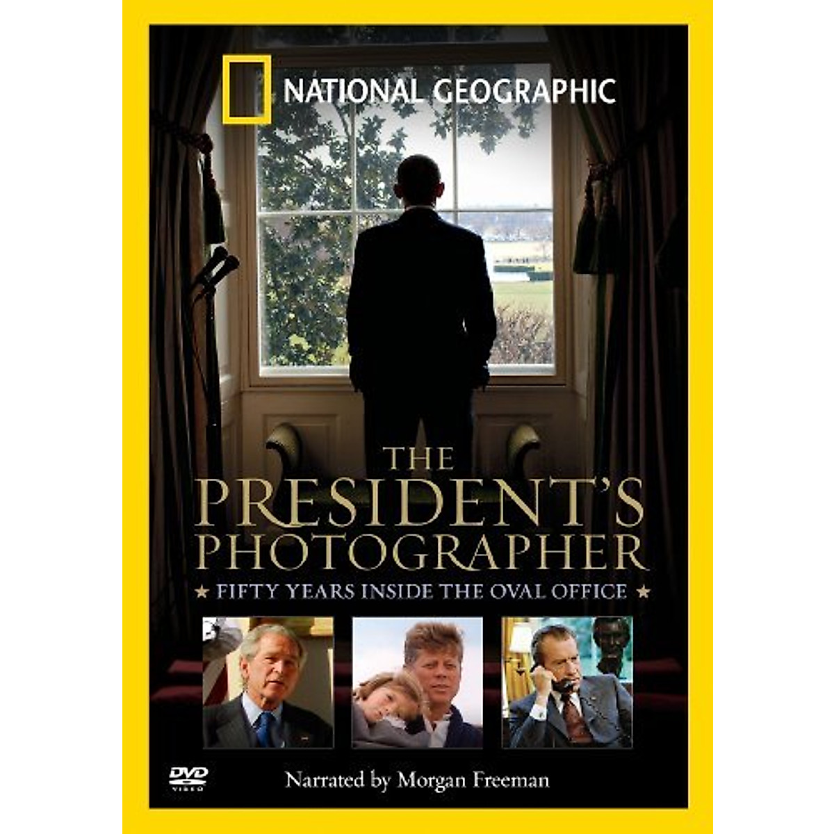 The President's Photographer: 50 Years Inside the Oval Office by Morgan Freeman