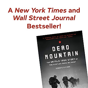 Dead Mountain: The Untold True Story of the Dyatlov Pass Incident (-)