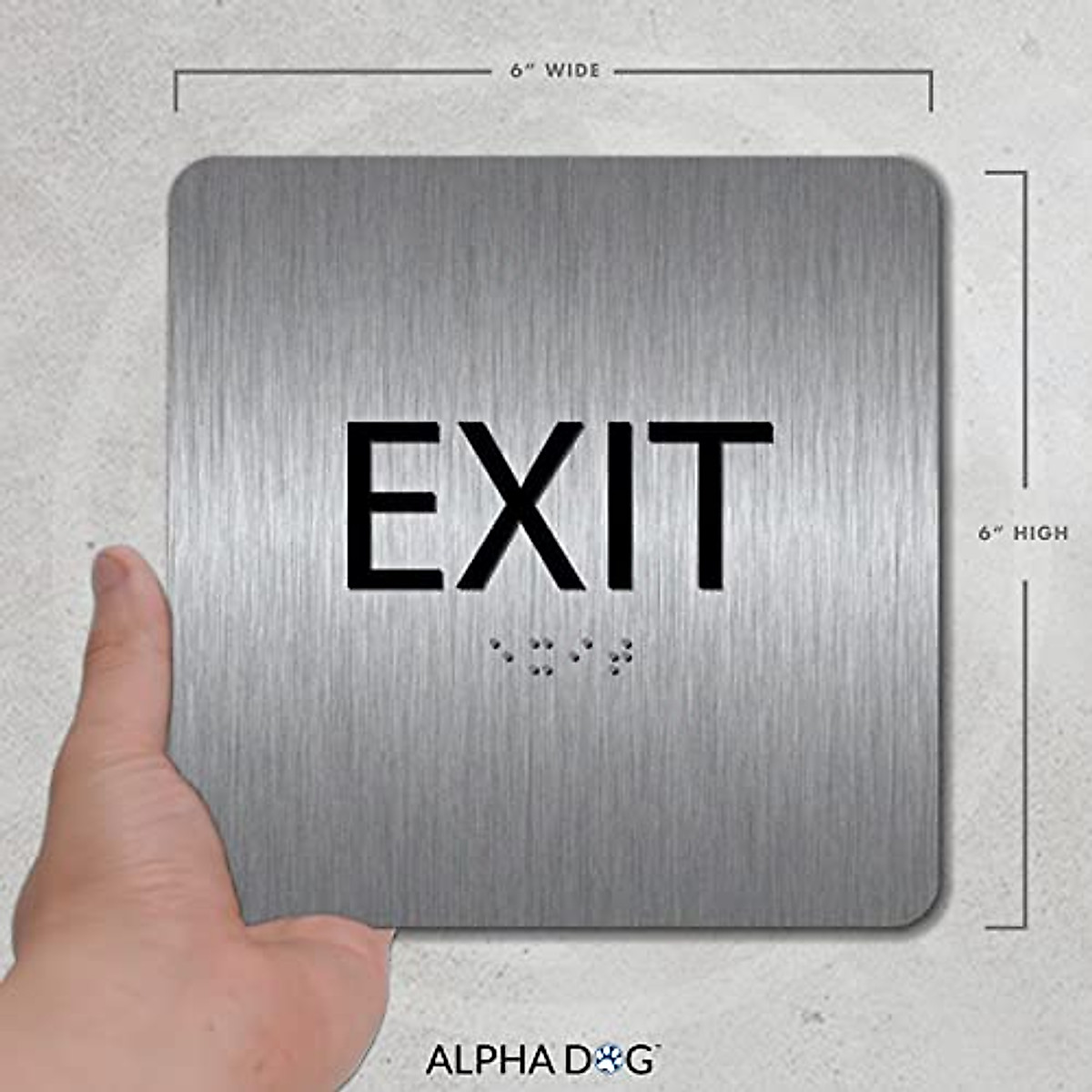 ALPHA DOG Tactile Exit Sign with Braille - ADA Compliant Exit Sign with Grade 2 Contracted Braille and Raised Text, 6x6 Inch, UV Stable for Indoor or Outdoor Use, Easy Installation, Made in the USA