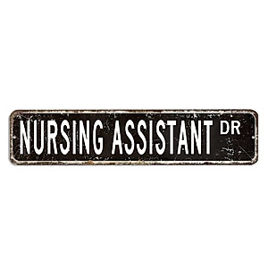 ArogGeld Nursing Assistant Metal Sign Nursing Assistant Gift Nursing Assistant Decor Nursing Assistant Sign Custom Street Metal Sign Retro Shabby Chic Wall Art Wall Hanger Home Decor Wall Decorations