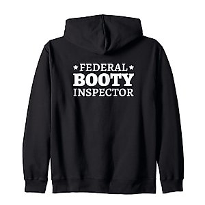 Federal Booty Inspector Zip Hoodie