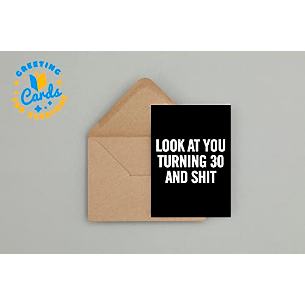 Funny 30th Birthday Card for men or women with envelope | Joke card for someone who is turning 30 years old | Original and unique present idea for son, daughter.