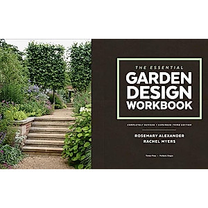 The Essential Garden Design Workbook: Completely Revised and Expanded