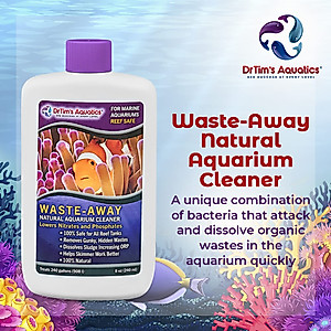 DrTim’s Aquatics Reef Waste-Away – Natural Fish Tank & Aquarium Waste Management Solution for Dissolving & Cleaning Organic Sludge & Waste - 8 oz. - Treats 240 gal