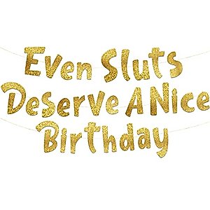 Funny Girls Gold Birthday Glitter Banner – Happy Birthday Party Supplies, Ideas, and Gifts – 21st, 22nd, 23rd,24th, 25th, and 30th Adult Birthday Decorations