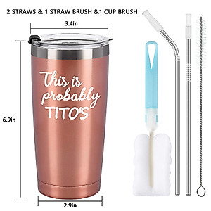 This Is Probably Tito's-Stainless Steel Travel Tumbler with Lids, Funny Christmas Birthday Gifts for Women Mom Nana Wife BFF Daughters Best Friends Sister Aunts Boss, 20oz Insulated Tumbler, Rose Gold