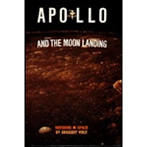 Apollo and the Moon Landing (Missions in Space)