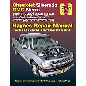 Haynes Chevrolet Silverado GMC Sierra: 1999 Thru 2006/2WD-4WD