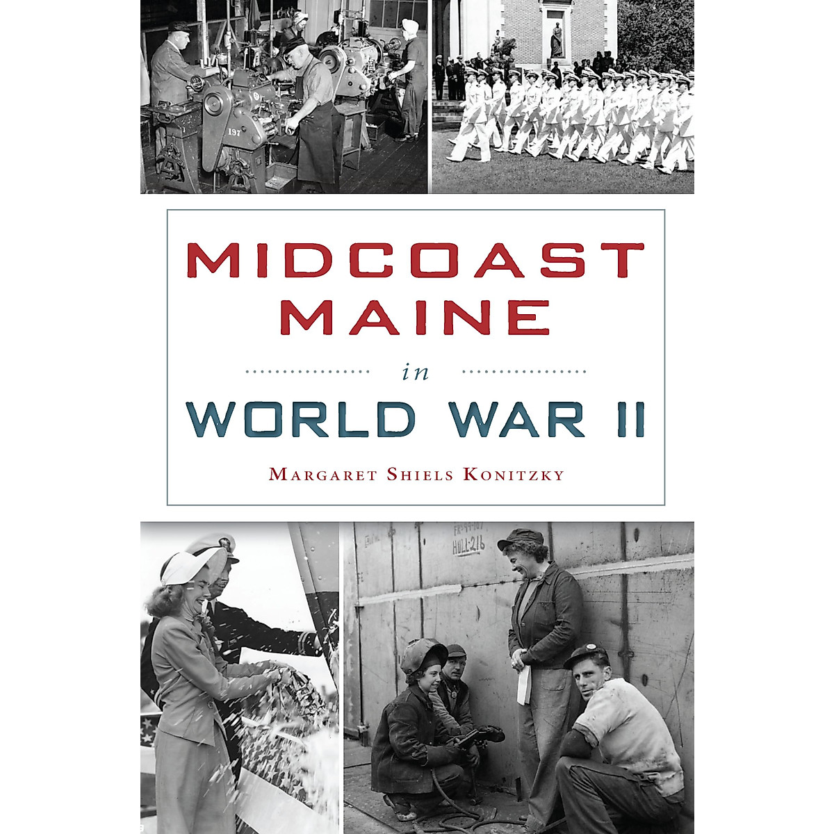 Midcoast Maine in World War II (Military)