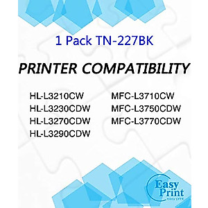 EASYPRINT (1-Pack, Black) Compatible TN-227 Toner Cartridge TN-227 Black Used for Brother HL-L3210CW L3230CDW L3710CDW L3270CDW DPC-L3550CDW MFC-L3710CW L3750CDW L3770CDW Printer
