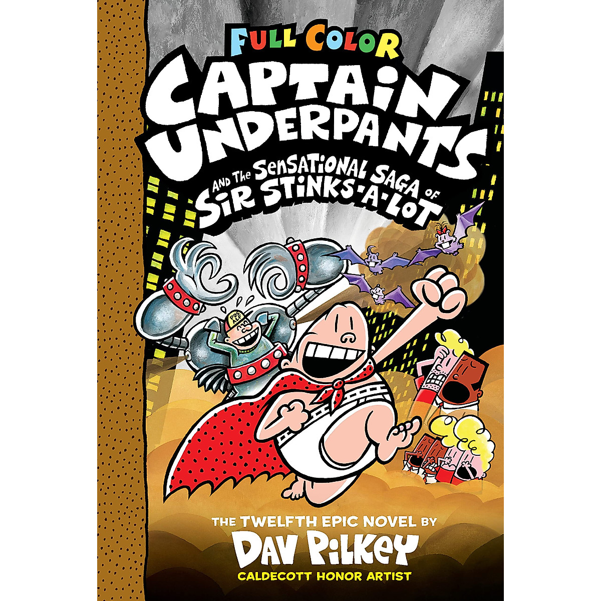 Captain Underpants and the Sensational Saga of Sir Stinks-A-Lot: Color Edition (Captain Underpants #12) (12)