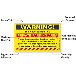 SmartSign "Warning - You Have Parked in a Private Parking Area Parking Violation Sticker |5" x 8" Fluorescent Paper