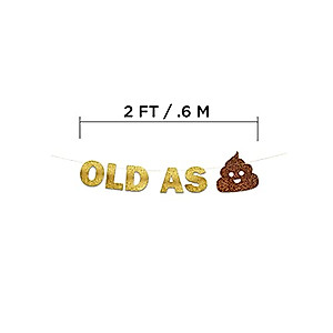 Old As S**t Glitter Banner – Funny Birthday and Retirement Party Supplies, Ideas, Gifts and Decorations