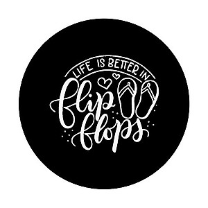 Life Is Better In Flip Flops Family Vacation Saying PopSockets Swappable PopGrip