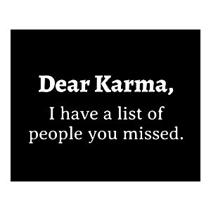 Dear Karma - Funny Quotes Wall Art, Sarcastic Typographic Wall Art Print Is Ideal Wall Decor For Home Decor, Studio Decor, Office Decor, & Desk Decor. Perfect Zen-Novelty Gift! Unframed- 10 x 8"