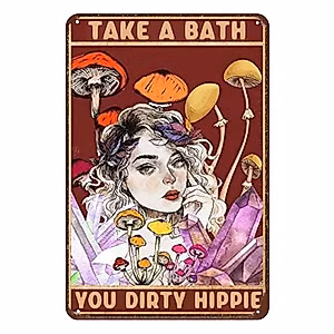 Take A Bath You Dirty Hippie Poster Hippie Poster Mushroom Poster Lifestyle Poster Home Decor Bathroom Metal Sign Wall Art For Home Bedroom Garden Store Cafes Club Bar 8x12 Inch