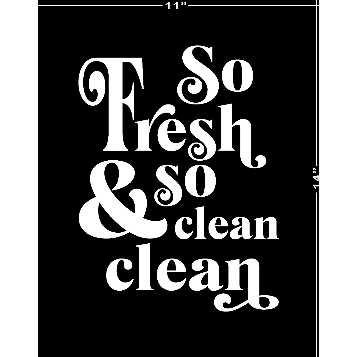 So Fresh And So Clean Clean Wall Art - 11x14" UNFRAMED Print - Black & White Typography Bathroom Wall Decor - Funny Bathroom Decor