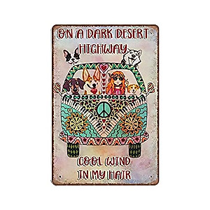 Dreacoss on A Dark Desert Highway Cool Wind in My Hair Hippie Tin Signs, Peace Girl and Dogs Funny Metal Sign Vintage Wall Art for Kitchen Garden Bathroom Farm Home Decor, 8x12 inches