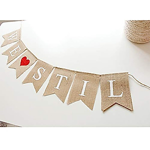 WE Still DO Burlap Banner | Engagement Bunting｜Marriage ｜Wedding Anniversary Party Decorations Supplies