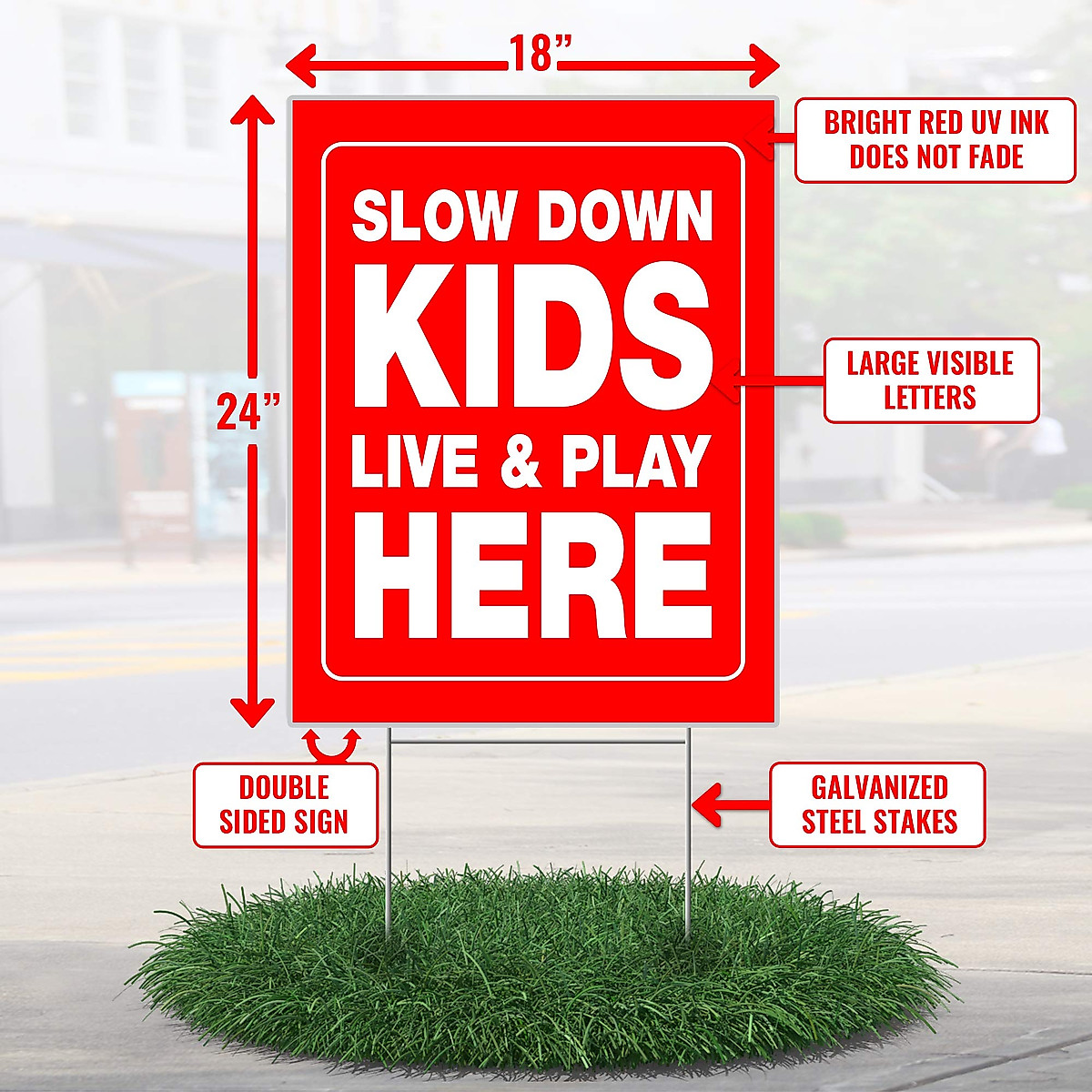 Slow Down Kids Live & Play Here - 4 Pack Yard Sign