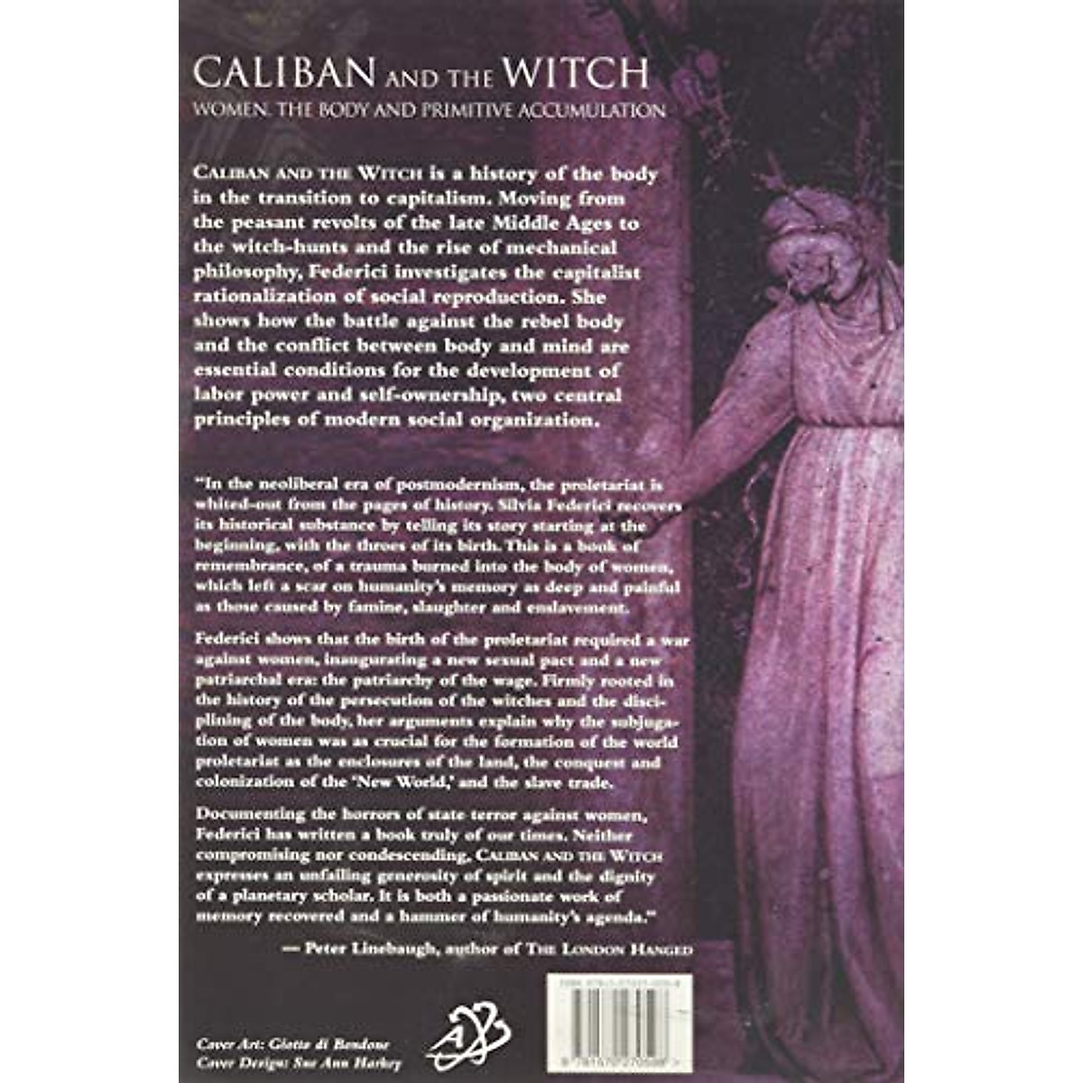 Caliban and the Witch: Women, the Body and Primitive Accumulation