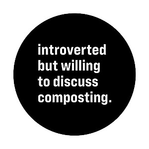 Funny Introverted But Willing To Discuss Composting PopSockets Swappable PopGrip