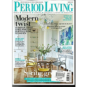 PERIOD LIVING, MARCH, 2017 (BRITAIN'S BEST SELLING PERIOD HOMES MAGAZINE)