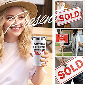 WOELIVE Realtor Gifts - Closing Gifts for Realtors - Everything I Touch Turns To Sold - Real Estate Agent Gifts for Women Men - Cool real estate agent supplies -20oz Insulated Stainless Steel Tumbler