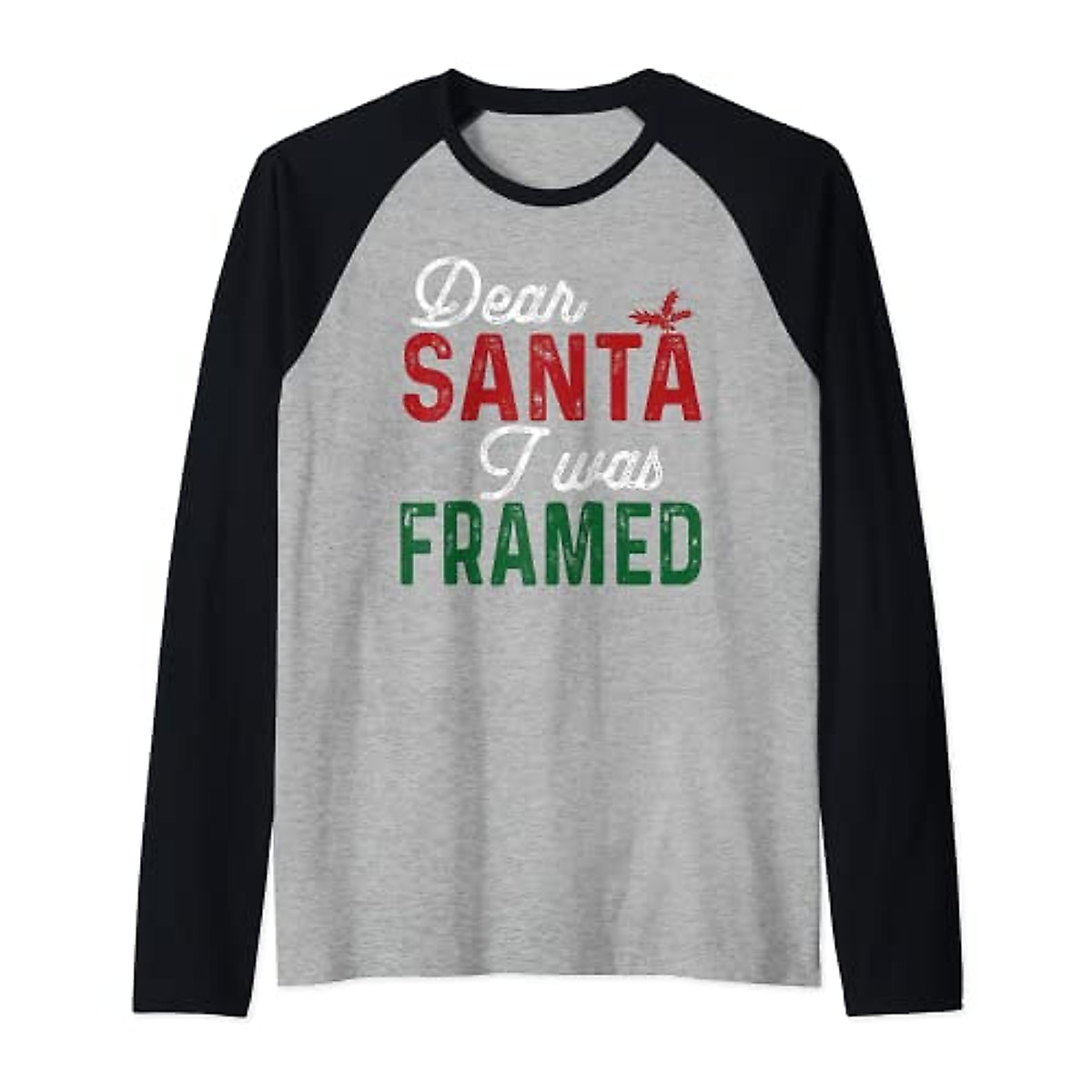 Dear Santa I Was Framed Funny Christmas Stocking Stuffer Raglan Baseball Tee