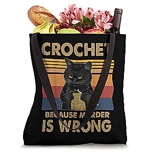 Funny Black Cat Crochet Because Murder Is Wrong Tote Bag