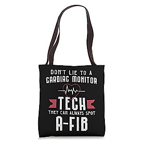 Funny Cardiac Monitor Tech - Always Spot A-Fib Tote Bag