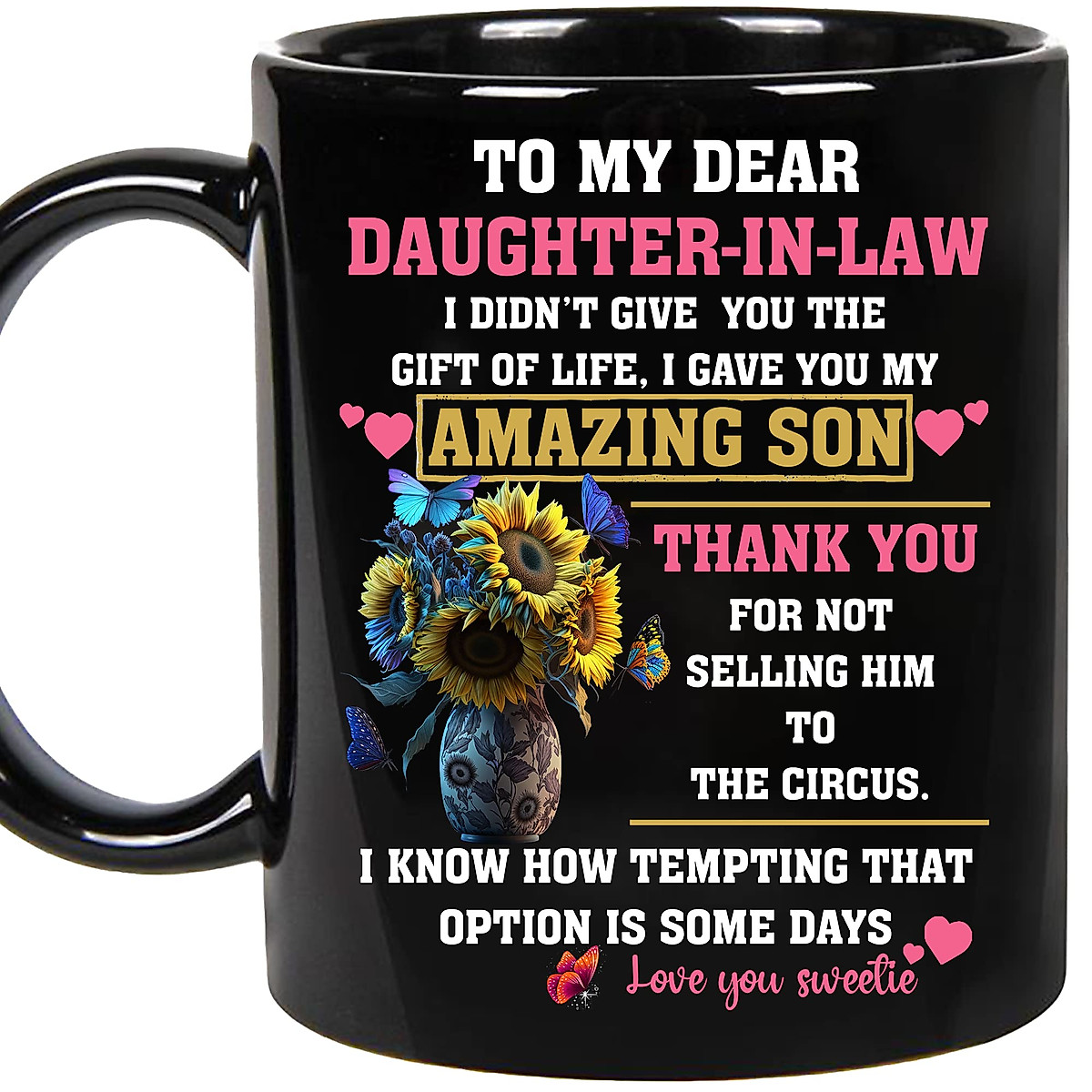 PerfectoStore Personalize Daughter-in-law gifts from Mother-in-law, To My Dear Daughter In Law I Gave You My Amazing Son- Christmas, Mothers day, Fathers day, Birthday gifts (Custom3)