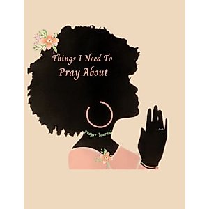 Things I Need to Pray About