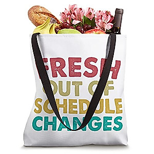 Fresh out of schedule changes School Counselor vintage funny Tote Bag