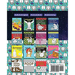 Cat Butts In Space (The Feline Frontier!): A Coloring Book (Purr-fect Gifts for B-days, Holidays, White Elephant & more!)