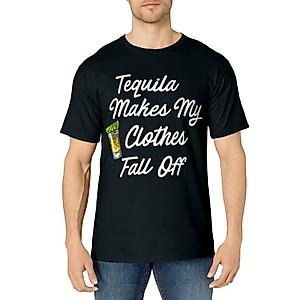 (Shot Glass) Tequila Makes My Clothes Fall Off