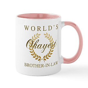 CafePress World's Okayest Brother In Law Mugs Ceramic Coffee Mug, Tea Cup 11 oz