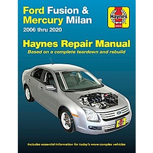 Ford Fusion and Mercury Milan 2006 thru 2020: Based on a complete teardown and rebuild. Includes essential information for today's more complex vehicles (Haynes Repair Manual)