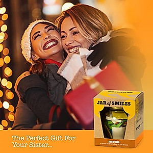 Smiles by Julie Quotes for Sister | Loving & Kind Quotes in a Jar for Your Beloved Sister | Show Her Affection, Admiration & Love With Our Jar of Smiles | A Thoughtful Gift of Happy Notes | 31 Quotes