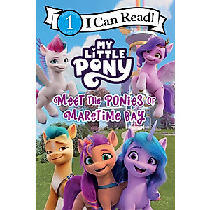 My Little Pony: Meet the Ponies of Maretime Bay (I Can Read Level 1)