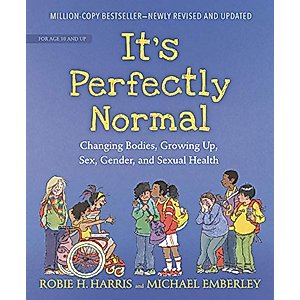 It's Perfectly Normal: Changing Bodies, Growing Up, Sex, Gender, and Sexual Health (The Family Library)