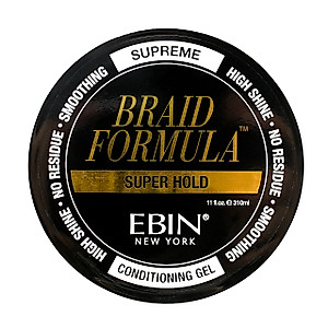 EBIN NEW YORK Braid Formula Conditioning Gel, Super Hold, 11 Oz | Great for Braiding, Twisting, Edges, No Residue, No Flaking, Strong Hold, High Shine, Smoothing with Clean, No Build-up