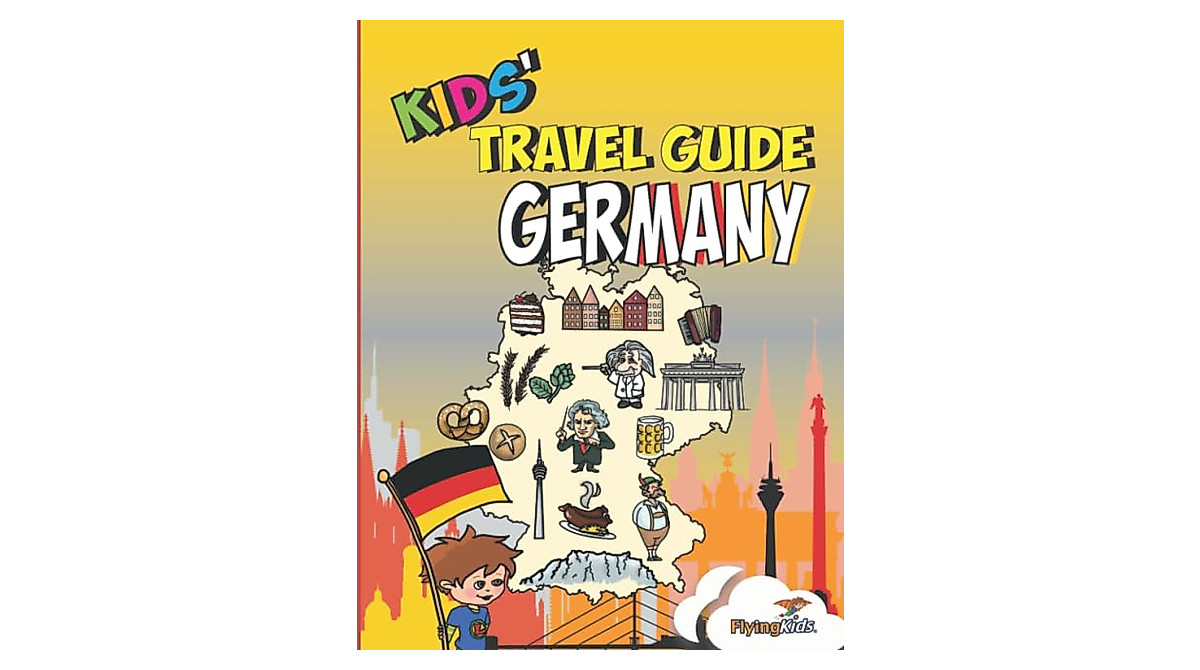 Kids' Travel Guide to Germany: Fun Learning for Young Explorers
