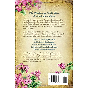 The Alaska Brides Collection: Five Romances Persevere in the Alaska Wilderness