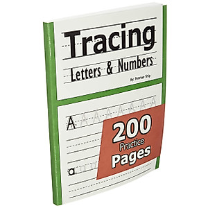 Tracing Letters and Numbers : 200 Practice Pages: Workbook for Preschool, Kindergarten, and Kids Ages 3-5