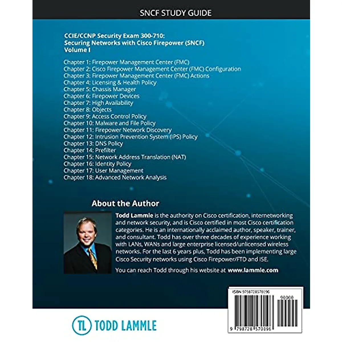 CCIE/CCNP Security Exam 300-710: Securing Networks with Cisco Firepower (SNCF): Volume I (Todd Lammle Authorized Study Guides)